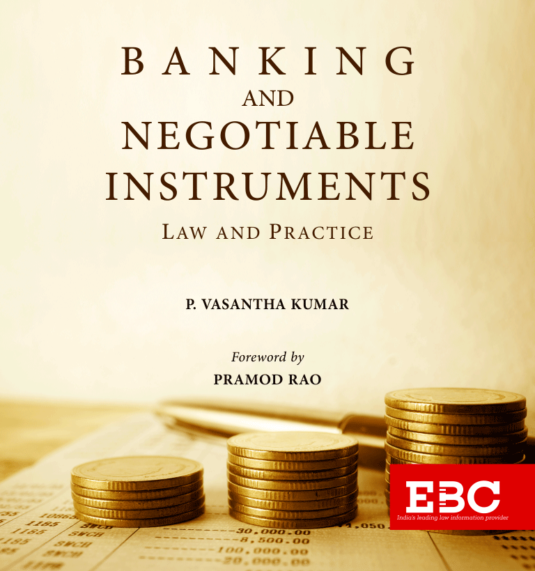 Banking And Negotiable Instruments - Law and Practice